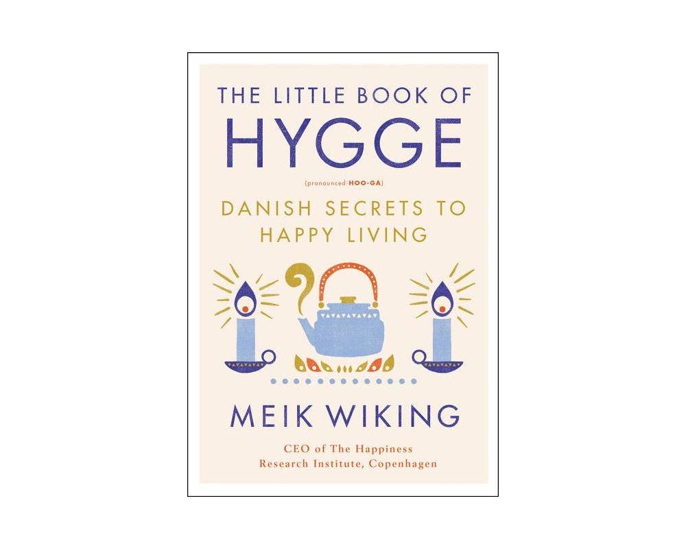 The Little Book of Hygge: Danish Secrets to Happy Living (Hardcover Book)